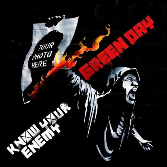 Know Your Enemy by Green Day (21st Century Breakdown)